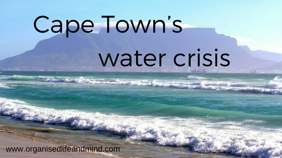 Cape Town’s water crisis - Organised Life and Mind