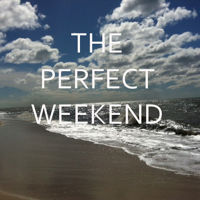 The perfect weekend - Organised Life and Mind
