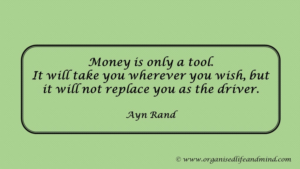 Money as a tool - Organised Life and Mind