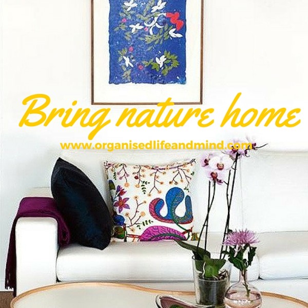 Bring nature home - Organised Life and Mind