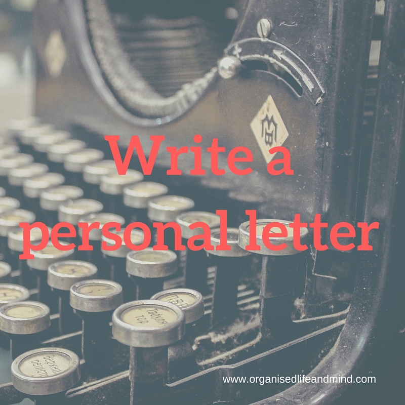 Write a personal letter - Organised Life and Mind