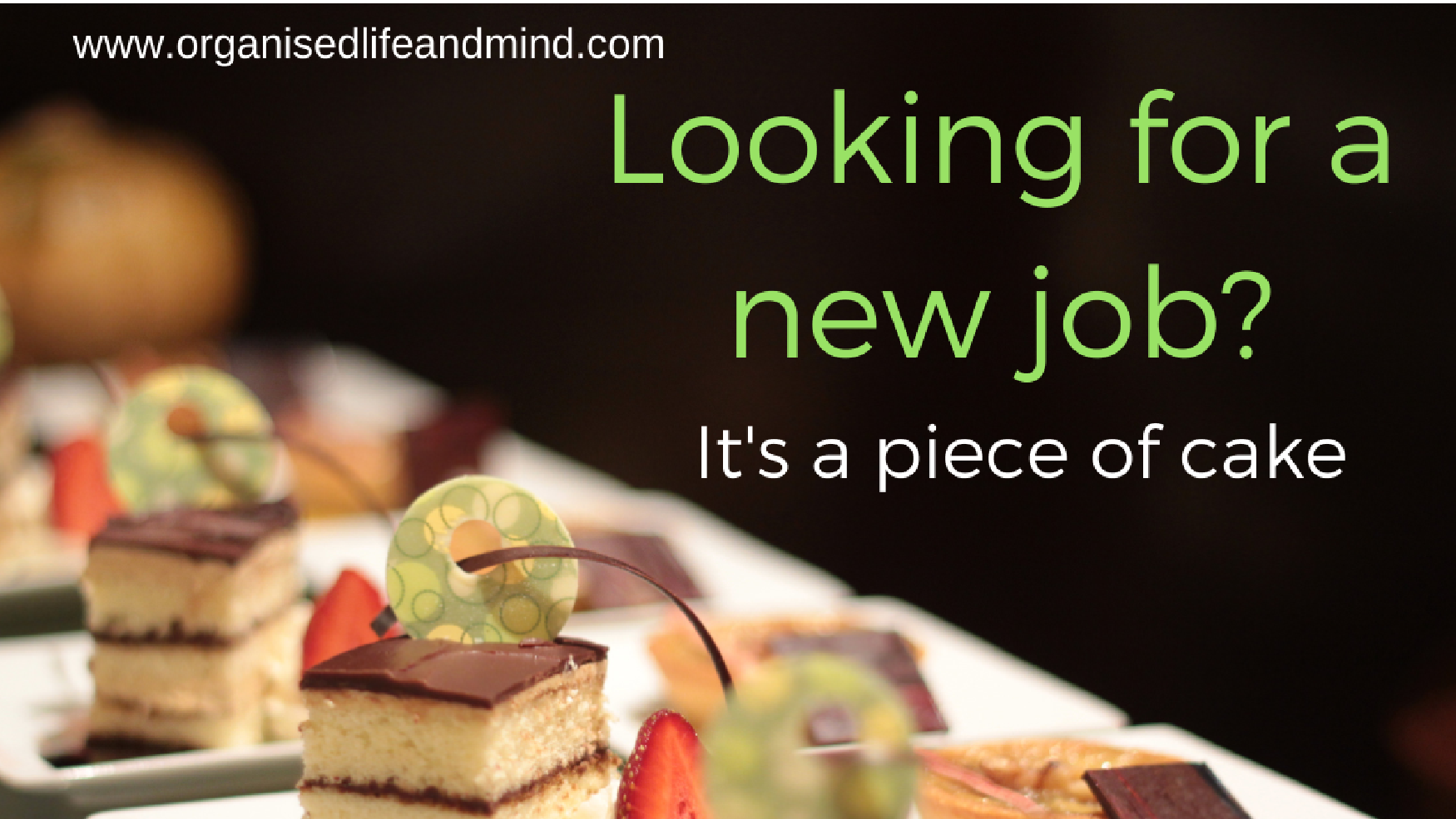Looking for a new job - Organised Life and Mind