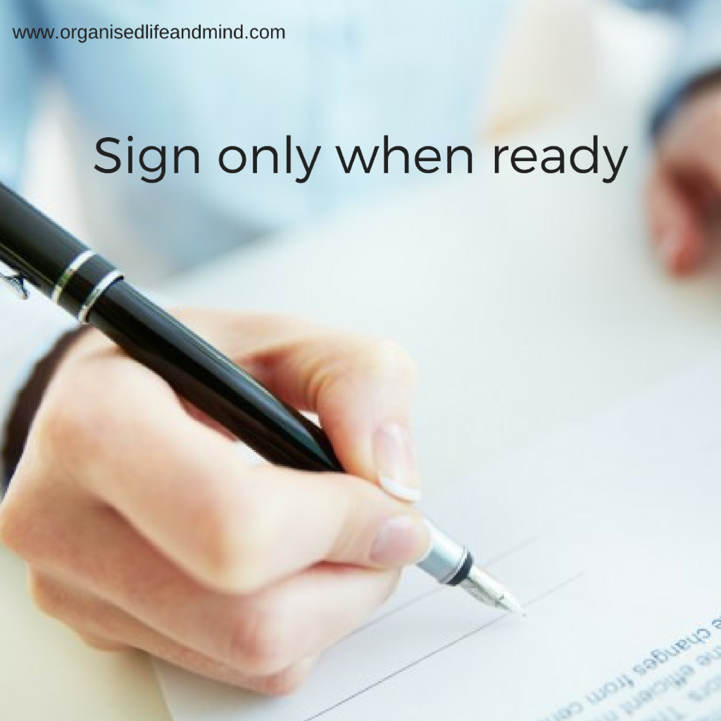 Sign only when ready - Organised Life and Mind