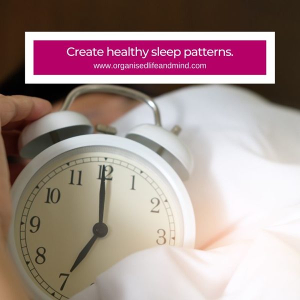 Healthy sleep pattern - Organised Life and Mind